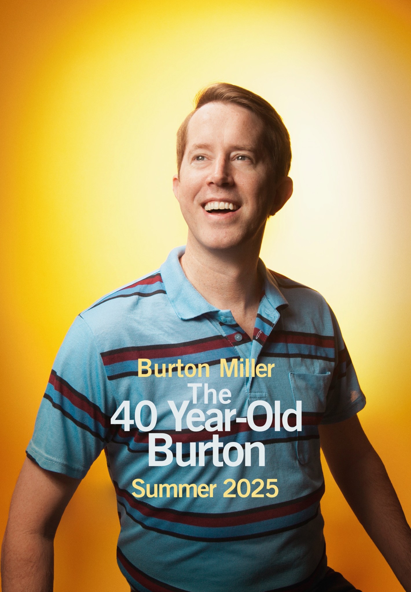 The 40 Year Old Burton!